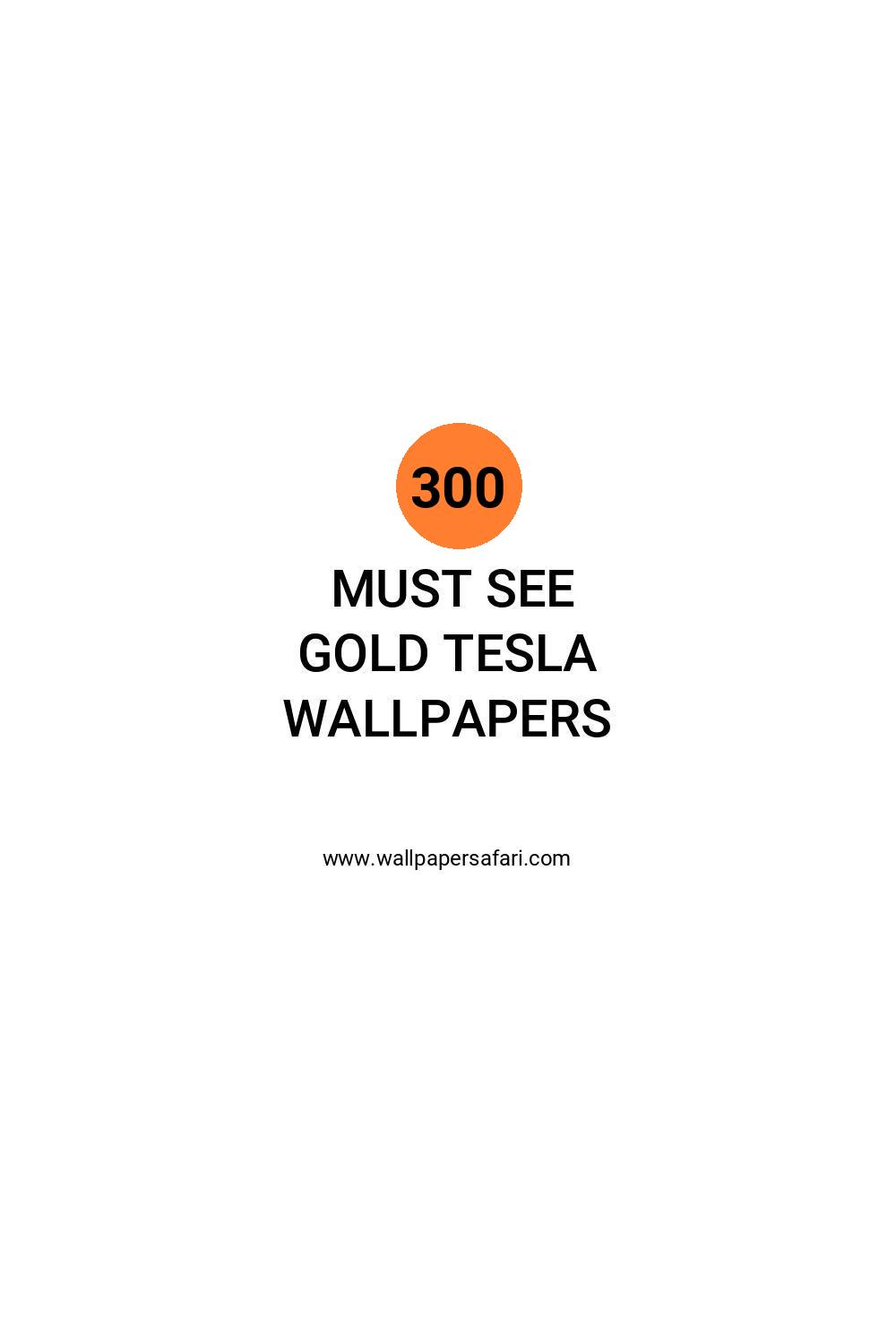 🔥 [30+] Gold Tesla Wallpapers | WallpaperSafari
