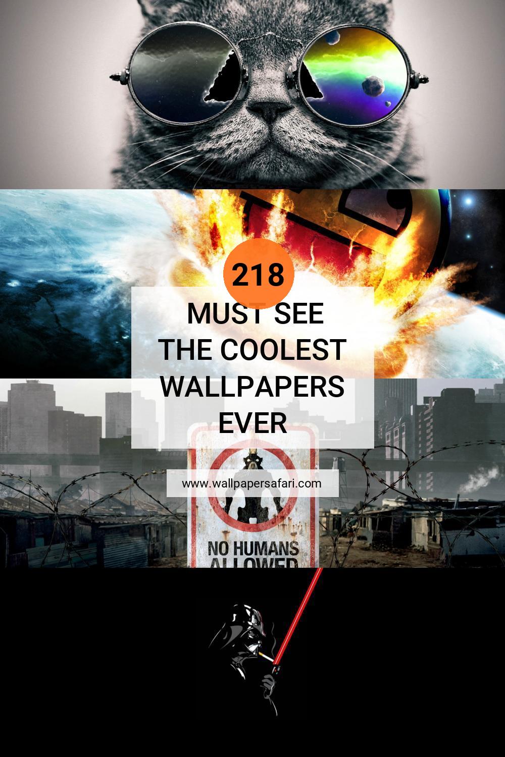 🔥 [150+] The Coolest Wallpapers Ever | WallpaperSafari