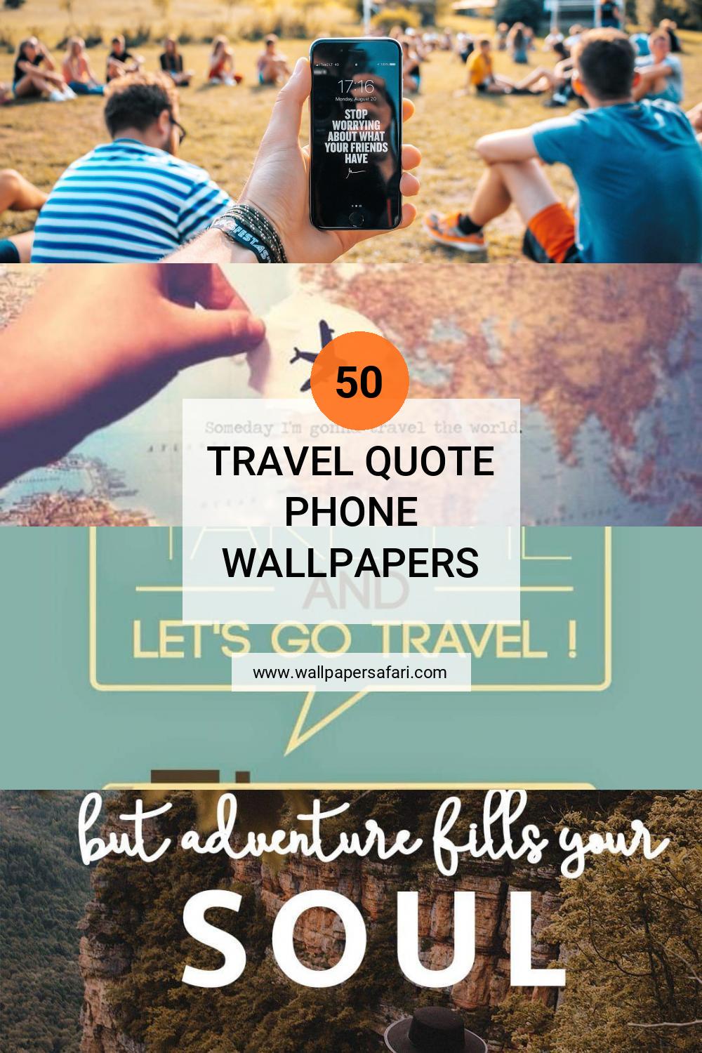 🔥 [60+] Travel Quote Phone Wallpapers | WallpaperSafari